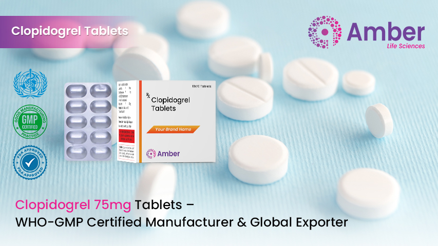 Clopidogrel 75mg Tablets – WHO-GMP Certified Manufacturer & Global ...