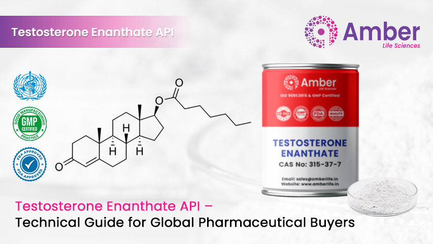 Testosterone Enanthate API Manufacturer and Global Exporter