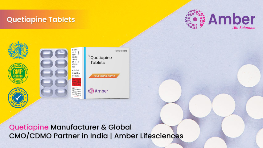 Quetiapine Manufacturer & CMO Partner | Amber Lifesciences